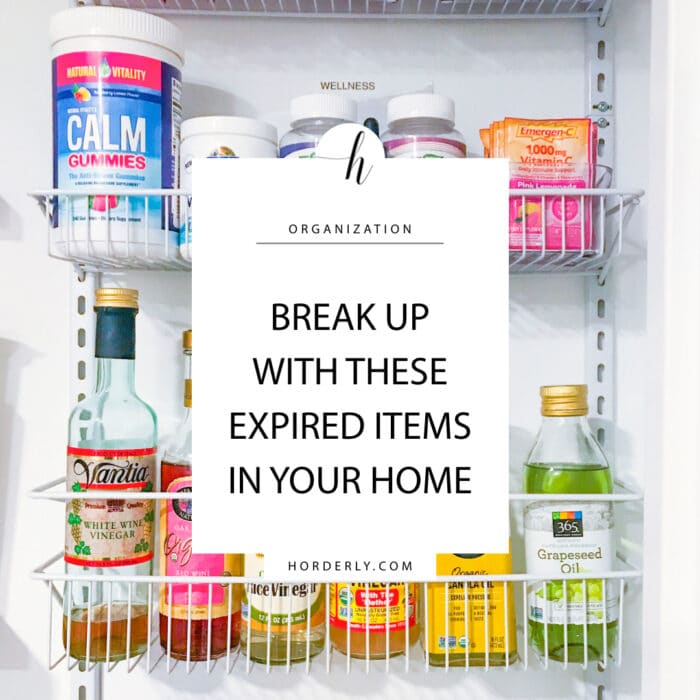 Break Up With These Expired Items In Your Home - Horderly