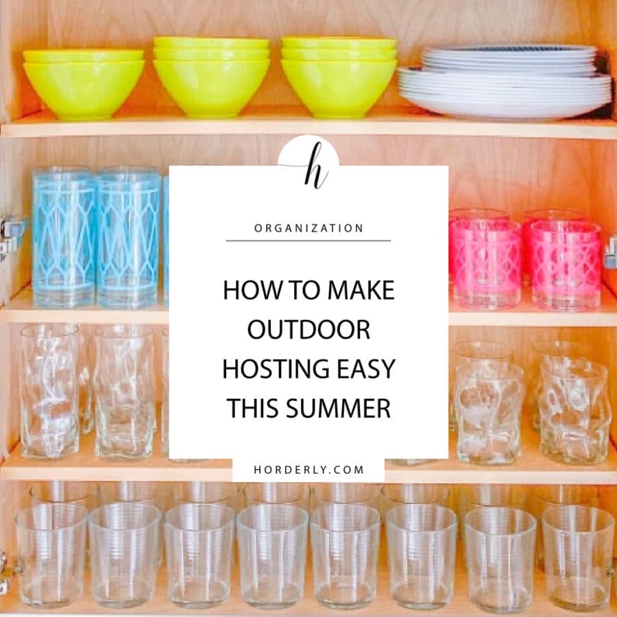 How to Make Outdoor Hosting Easy This Summer - Horderly