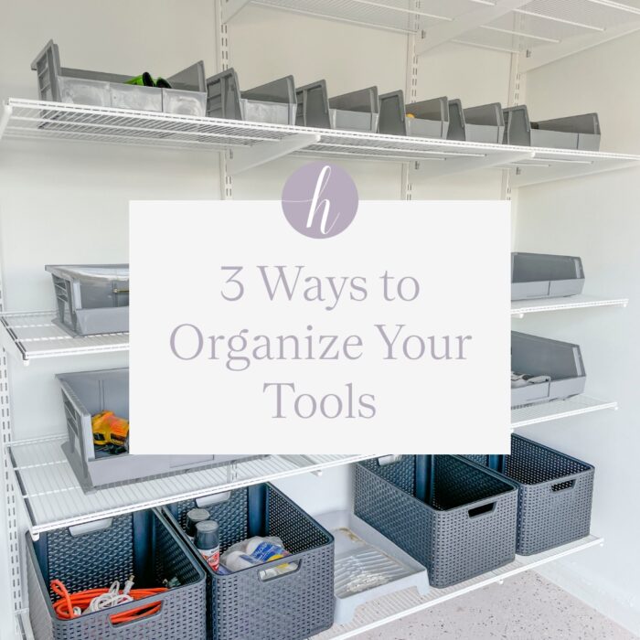 3 Ways to Organize Your Tools - Horderly