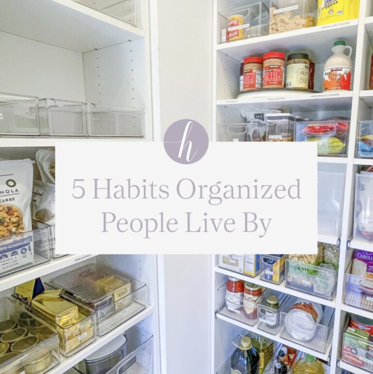 5 Habits Organized People Live By - Horderly