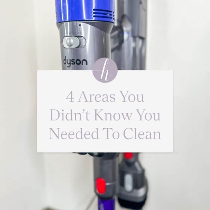 4 Areas You Didn’t Know You Needed To Clean - Horderly