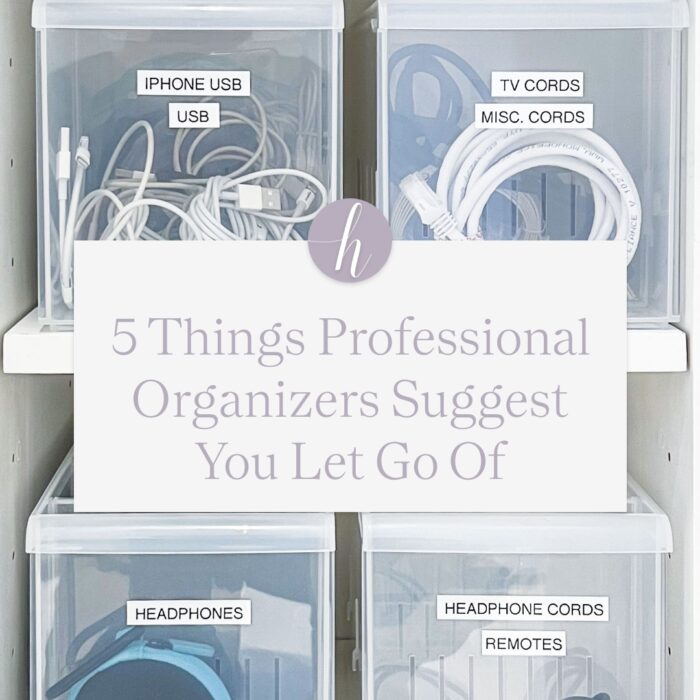 5 Things Professional Organizers Suggest You Let Go Of - Horderly