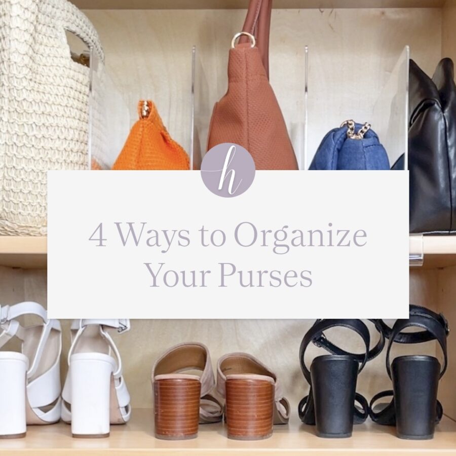 4 Ways To Organize Your Purses - Horderly
